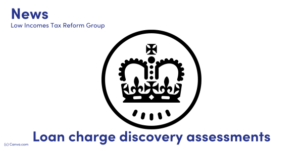 Loan charge discovery assessments | Low Incomes Tax Reform Group