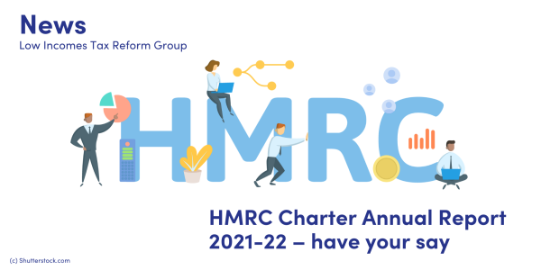 HMRC Charter Annual Report 2021-22 – have your say | Low Incomes Tax ...