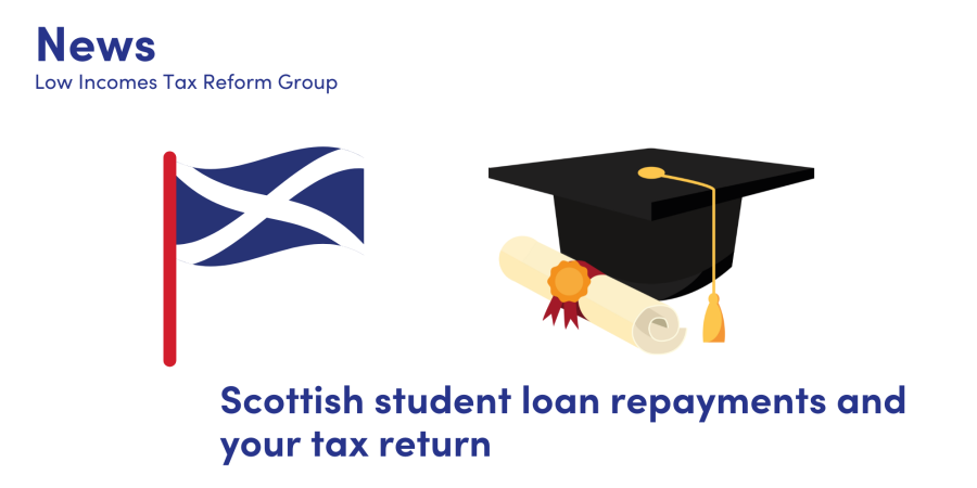 Scottish student loan repayments and your tax return | Low Incomes Tax ...